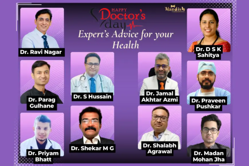 Doctor’s Day 2024: Best Health Experts’ Advice for Taking Care of Your Health - Sangri Today ...