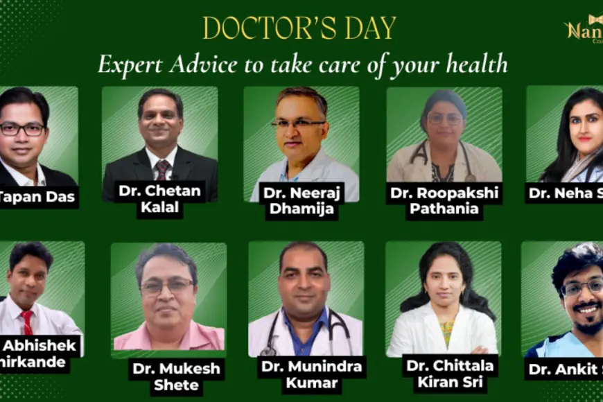 Doctor’s Day Special: Experts Advice To Take Care of Your Health - Sangri Today Spotlight