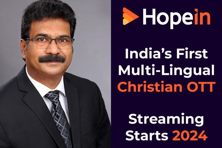 Introducing HopeIn: India’s First Multilingual Christian OTT Streaming ...